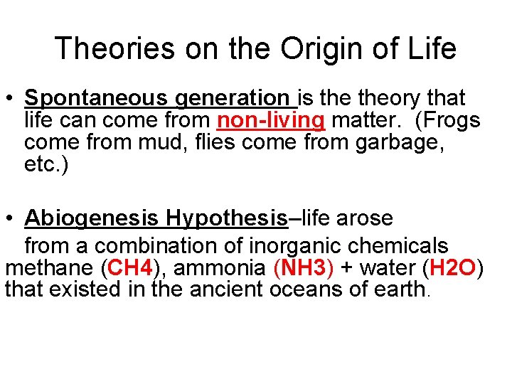 Theories on the Origin of Life Spontaneous generation
