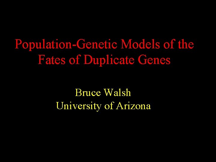 PopulationGenetic Models of the Fates of Duplicate Genes