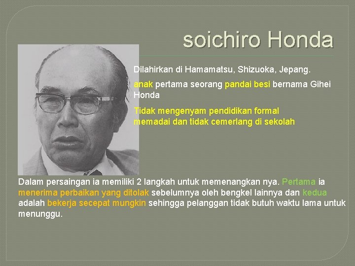 Beberapa Kisah sukses 2010 soichiro Honda Dilahirkan di