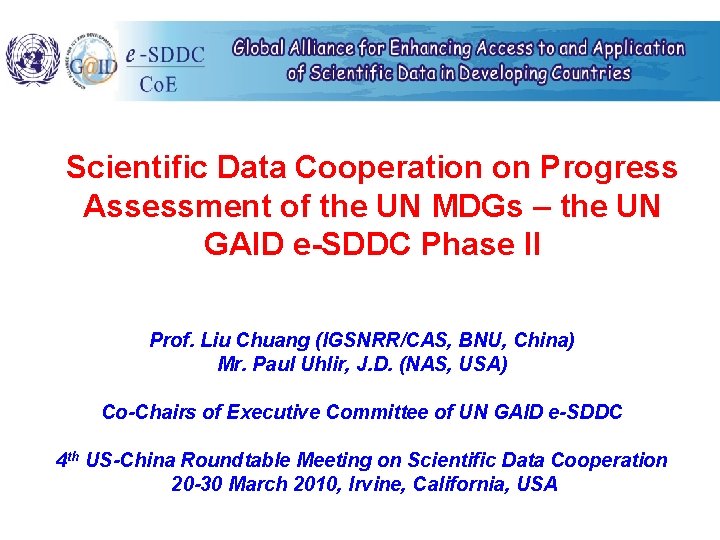 Scientific Data Cooperation on Progress Assessment of the