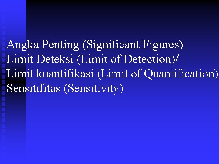 Angka Penting Significant Figures Limit Deteksi Limit of