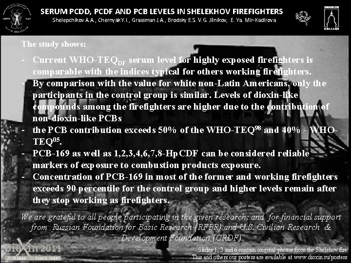 SERUM PCDD PCDF AND PCB LEVELS IN SHELEKHOV