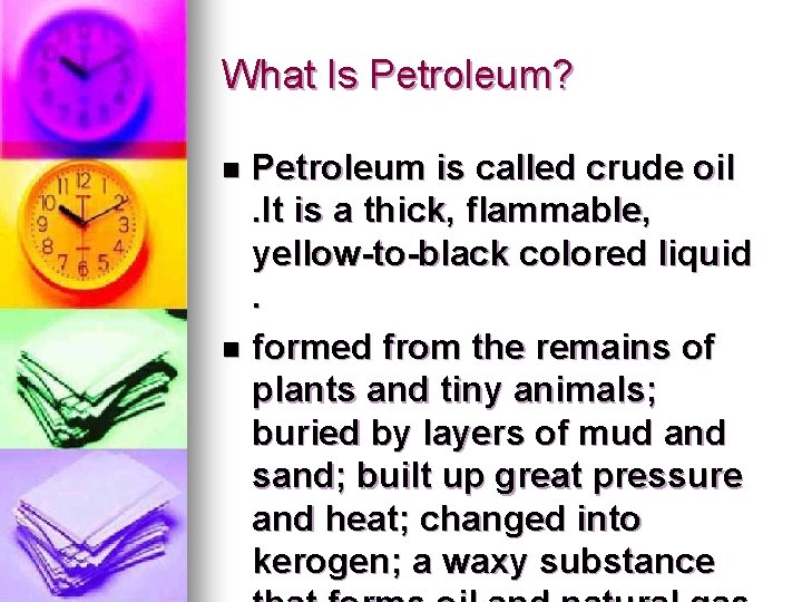 What Is Petroleum Petroleum is called crude oil