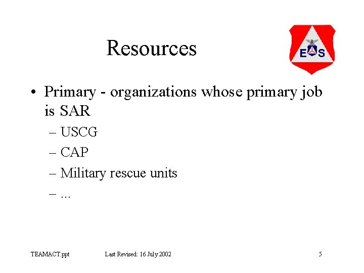 SAR Responsibilities Team Activation Developed as part of