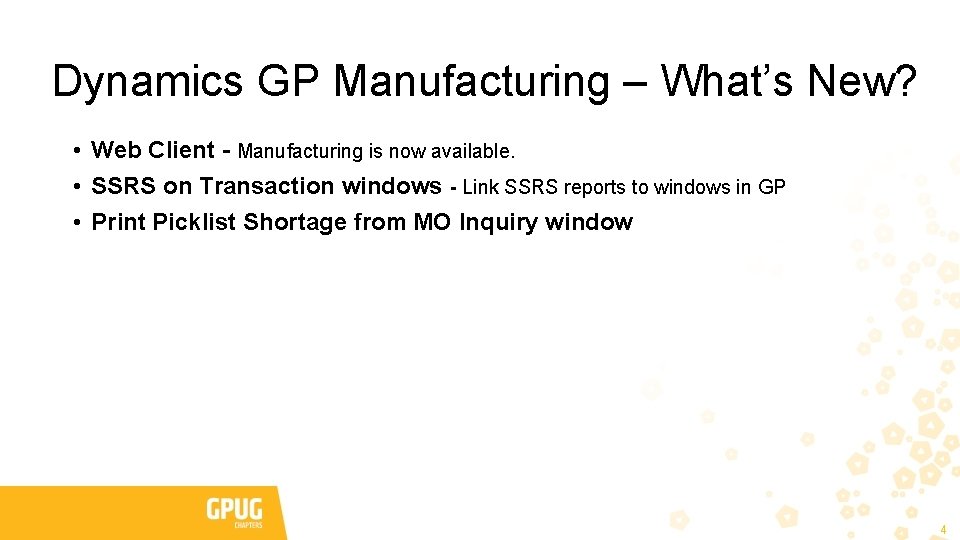 Dynamics GP 2016 Manufacturing Presented by Tim Sparks