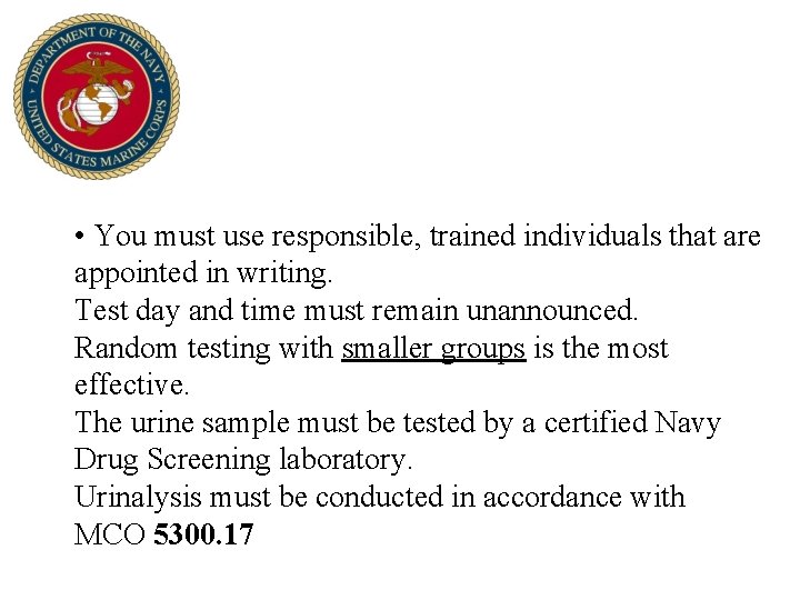 Marine Corps Urinalysis Program Introduction The urinalysis program