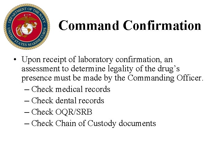Marine Corps Urinalysis Program Introduction The urinalysis program