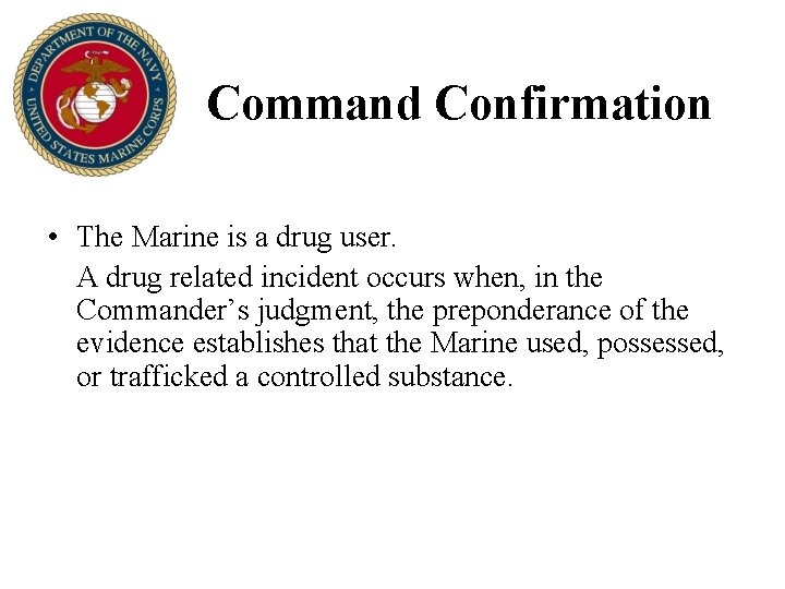 Marine Corps Urinalysis Program Introduction The urinalysis program