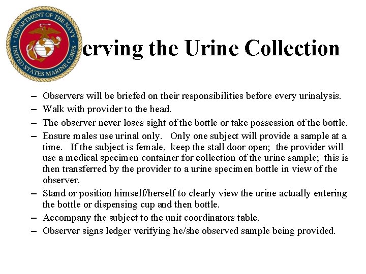 Marine Corps Urinalysis Program Introduction The urinalysis program