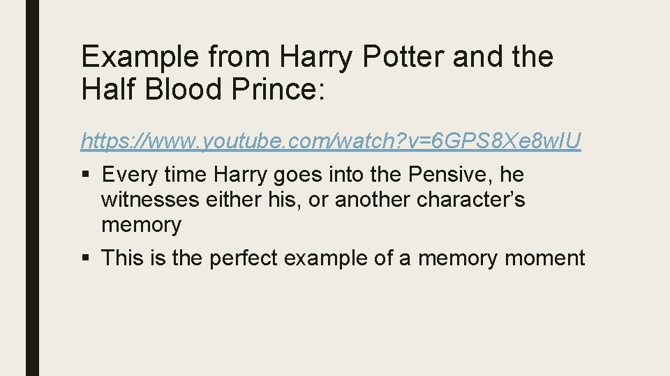 SIGNPOST 3 Memory Moment Definition A recollection by