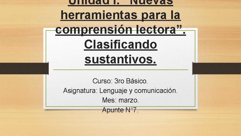 Unidad I Nuevas herramientas para la comprensin lectora