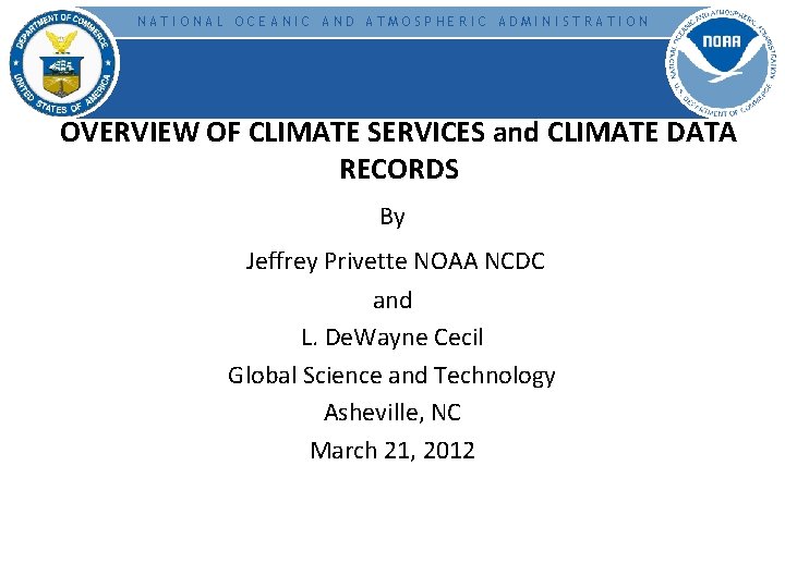 NATIONAL OCEANIC AND ATMOSPHERIC ADMINISTRATION OVERVIEW OF CLIMATE