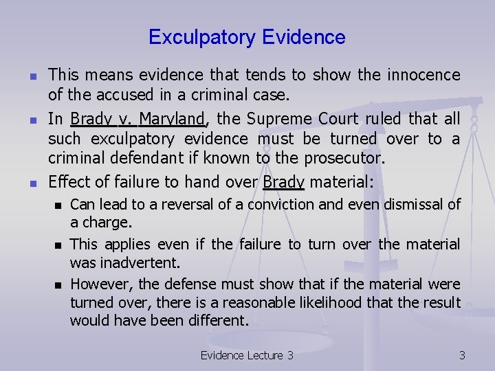 Types of Evidence n All evidence can be
