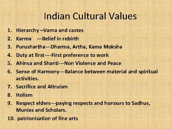 Value is important and lasting beliefs and ideals