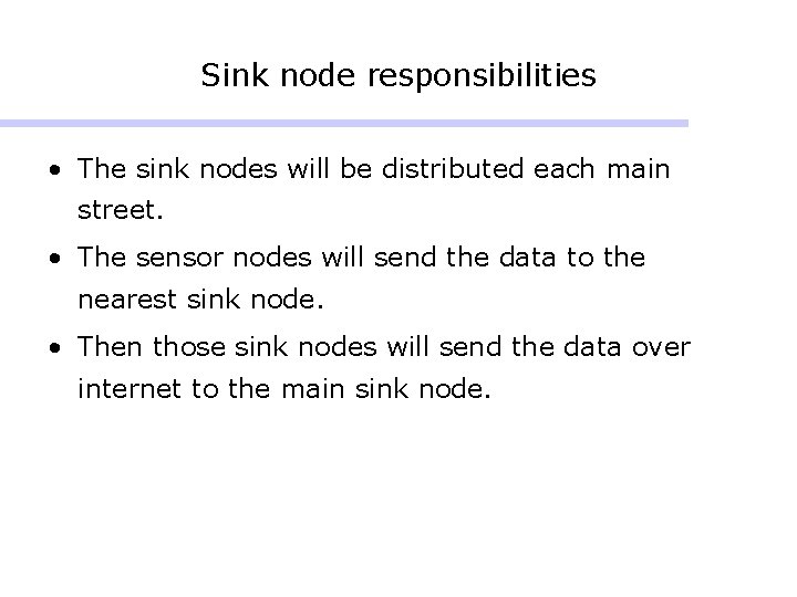 Wireless Sensor Network for Traffic Routing Presented by
