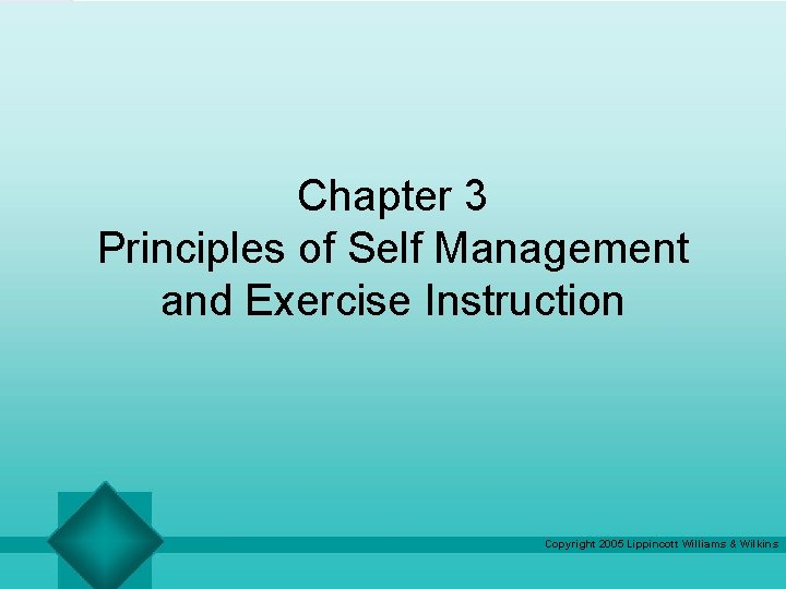 Chapter 3 Principles of Self Management and Exercise