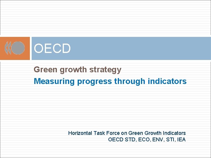 OECD Green growth strategy Measuring progress through indicators