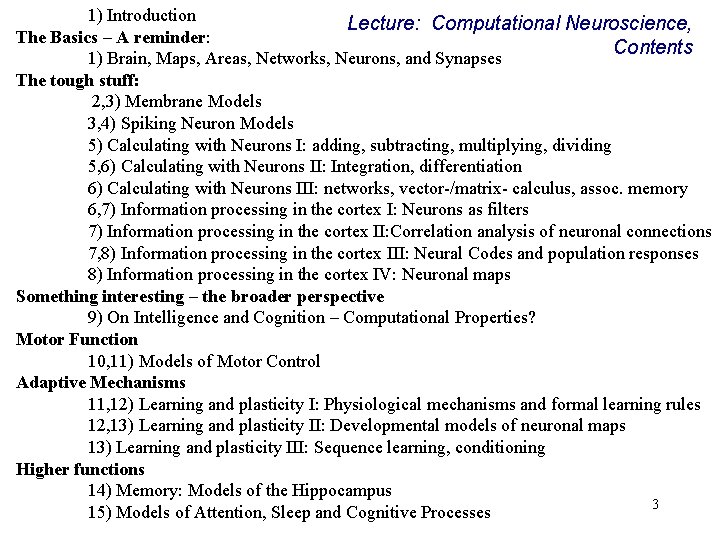 Basics of Computational Neuroscience 1 Prof Florentin Wrgtter