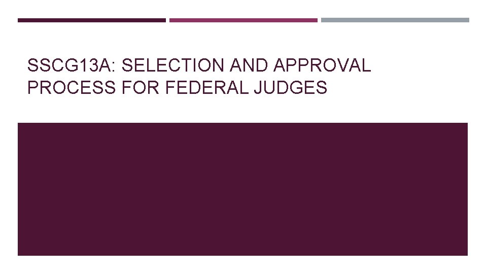 SSCG 13 A SELECTION AND APPROVAL PROCESS FOR