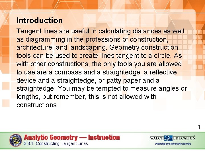 Introduction Tangent lines are useful in calculating distances