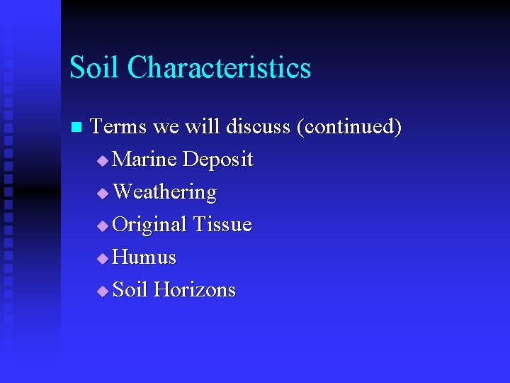 Soil Characteristics Natural Resources II Mr Cole Soil