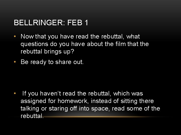 BELLRINGER FEB 1 Now that you have read