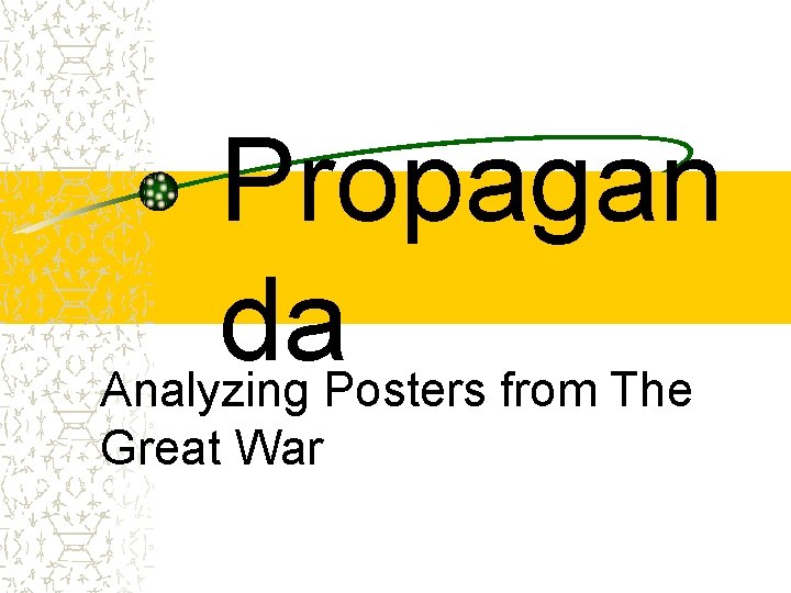 Propagan da Analyzing Posters from The Great War