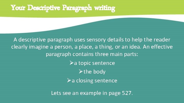 Writing a Descriptive Paragraph Jim Soto Lesson Objective