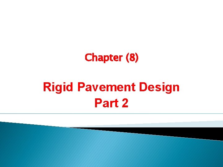 Chapter 8 Rigid Pavement Design Part 2 Example
