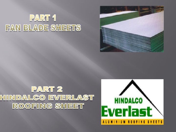 Presentation On Fan Blade Sheets Hindalco Everlast Roofing