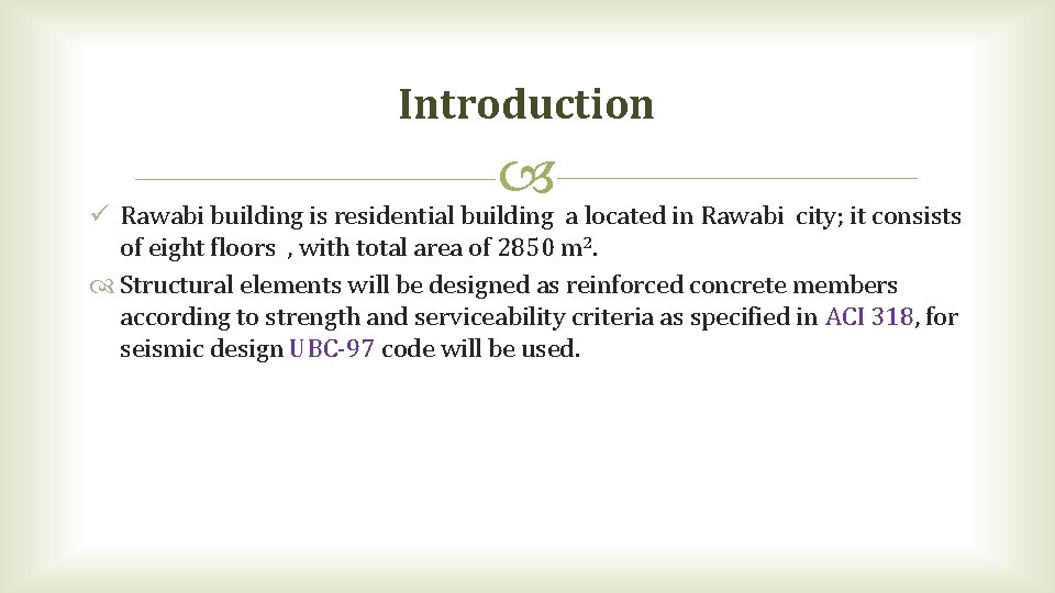 1 Graduation project Project Residential building 3 Introduction