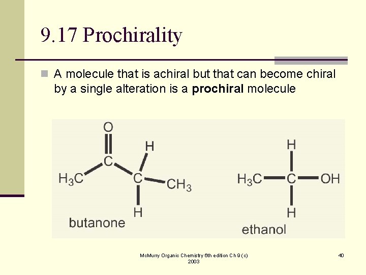 9 Stereochemistry Based on Mc Murrys Organic Chemistry