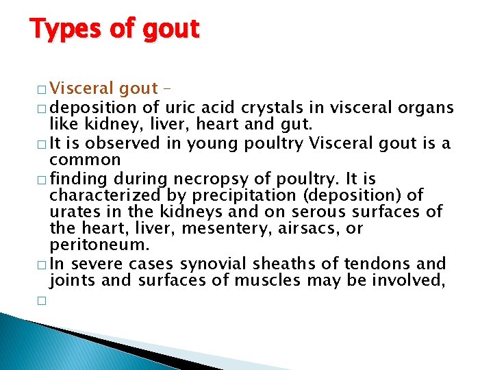 Gout Definition Gout is a metabolic disease characterized