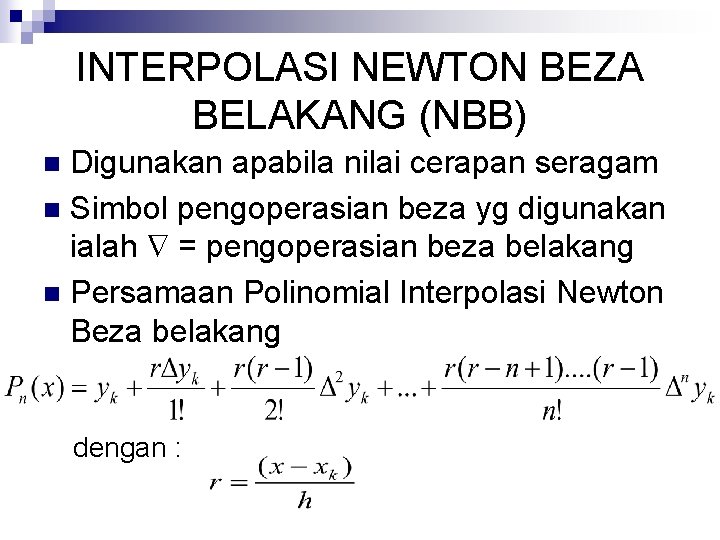 BAB 5 INTERPOLASI DAN PENGHAMPIRAN n PENGENALAN n