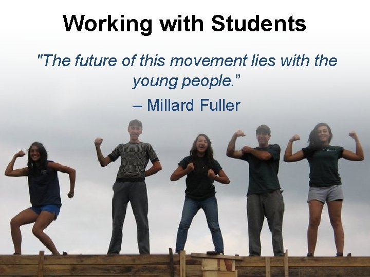 Working with Students The future of this movement