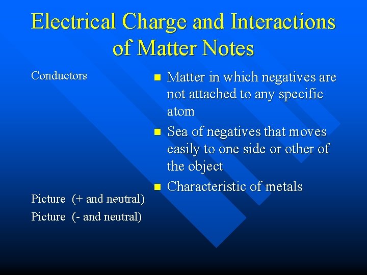Electrical Charge and Interactions of Matter Notes Electrical