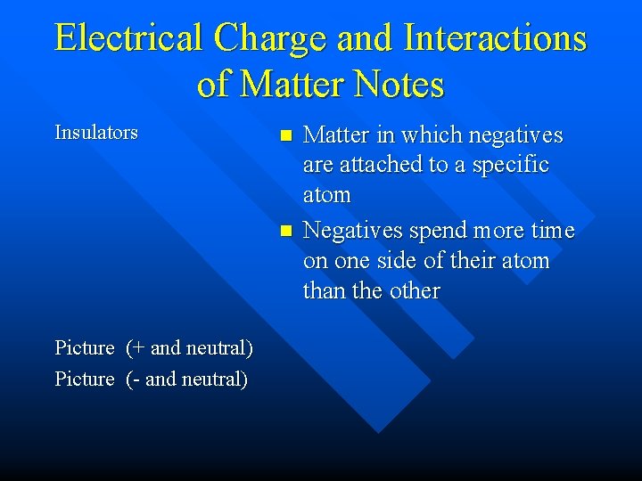 Electrical Charge and Interactions of Matter Notes Electrical