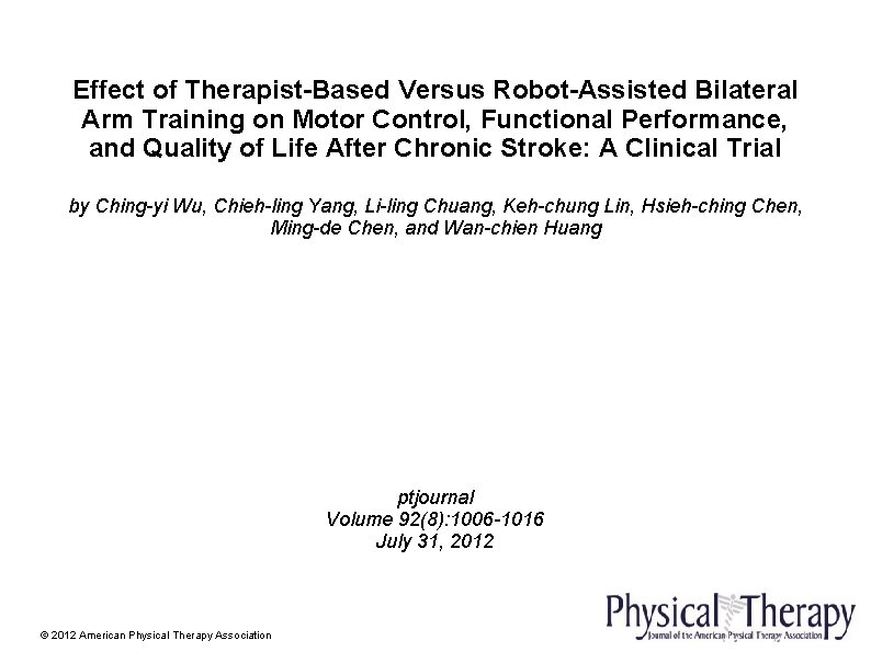 Effect of TherapistBased Versus RobotAssisted Bilateral Arm Training