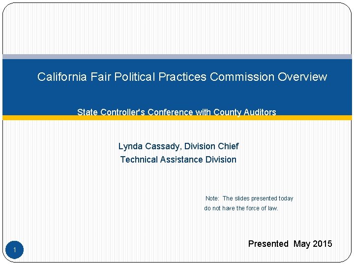 California Fair Political Practices Commission Overview State Controllers
