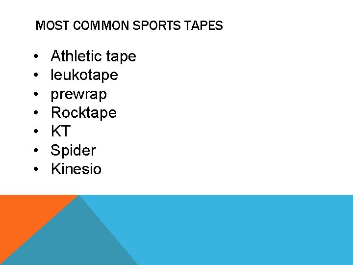 FUNCTIONAL TAPING MOST COMMON SPORTS TAPES Athletic tape