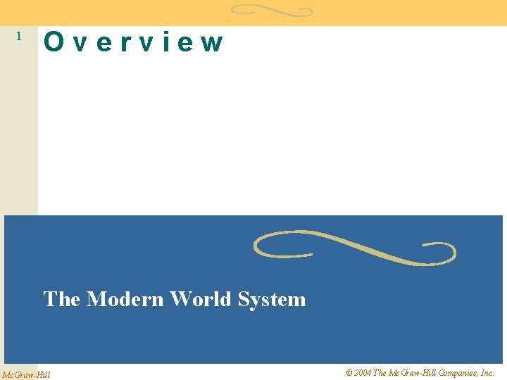 1 Overview The Modern World System Mc GrawHill