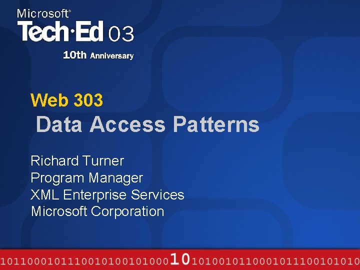 Web 303 Data Access Patterns Richard Turner Program