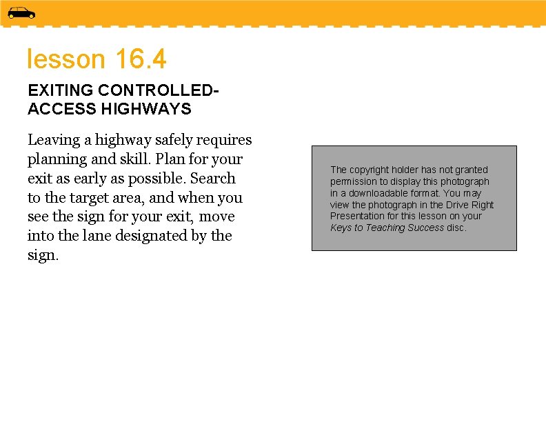 lesson 16 4 EXITING CONTROLLEDACCESS HIGHWAYS Leaving a