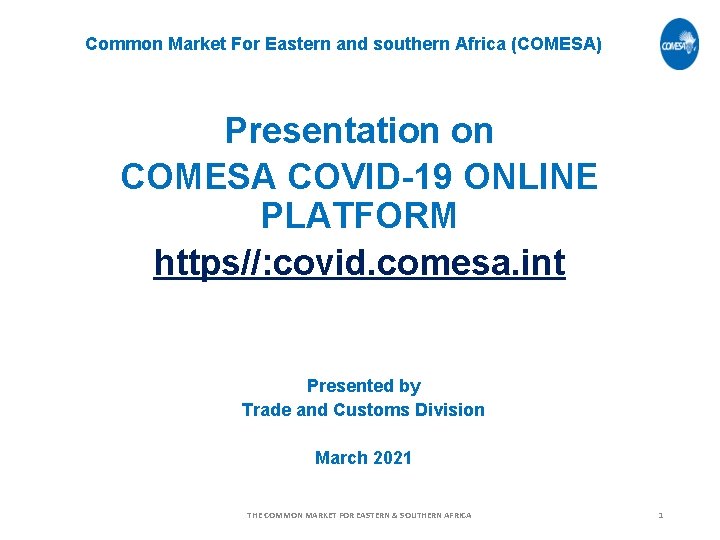 Common Market For Eastern and southern Africa COMESA