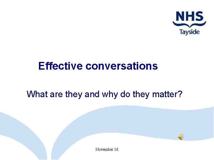 Effective conversations What are they and why do