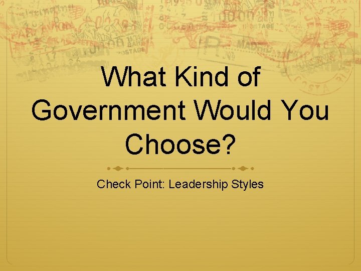 What Kind of Government Would You Choose Check