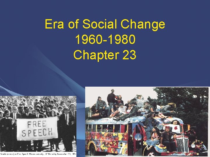 Era of Social Change 1960 1980 Chapter 23
