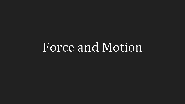 Force and Motion Pun of the Day Measurement