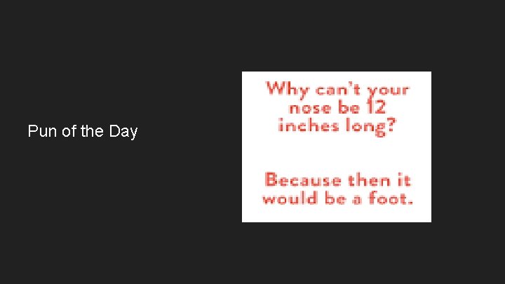 Force and Motion Pun of the Day Measurement