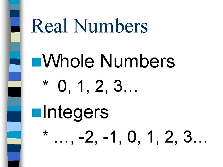 1 2 Properties of Real Numbers Natural Numbers
